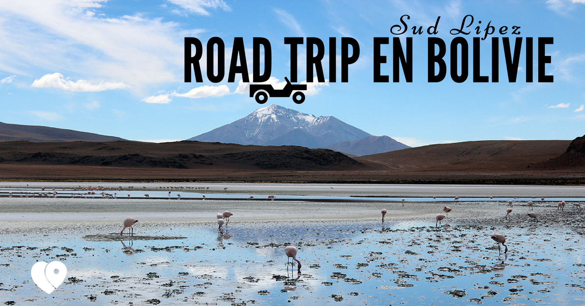 3 jours de road trip dans le sud Lipez au sud de la Bolivie