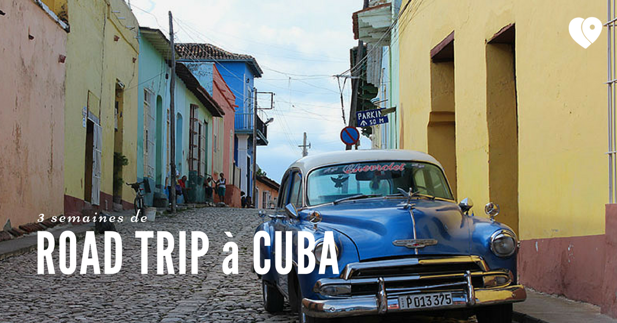 Conseils pour vous aider à préparer un road trip à Cuba